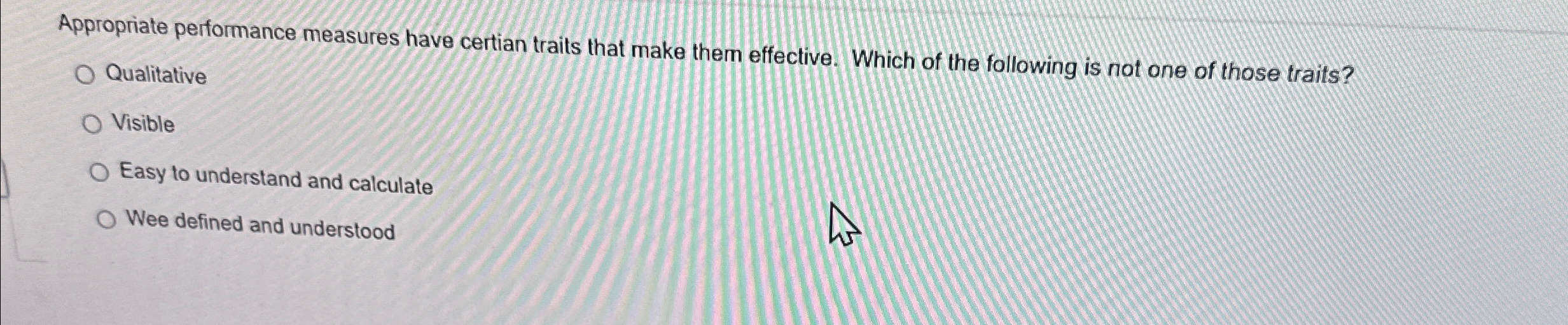 Solved Appropriate performance measures have certian traits | Chegg.com