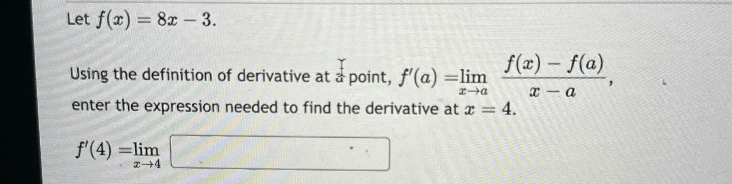Solved Let f(x)=8x-3.Using the definition of derivative at | Chegg.com