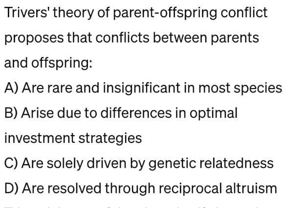 Solved Trivers' theory of parent-offspring conflict proposes | Chegg.com