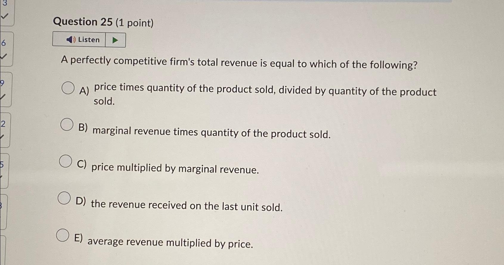 Solved Question 25 (1 ﻿point)A perfectly competitive firm's | Chegg.com