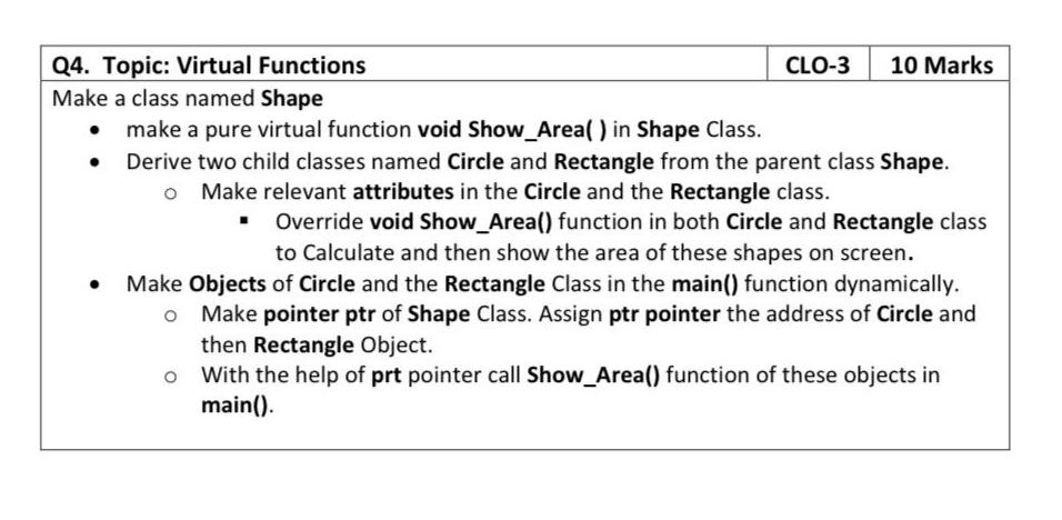 Solved Q4. Topic: Virtual Functions CL0-3 10 Marks Make a | Chegg.com