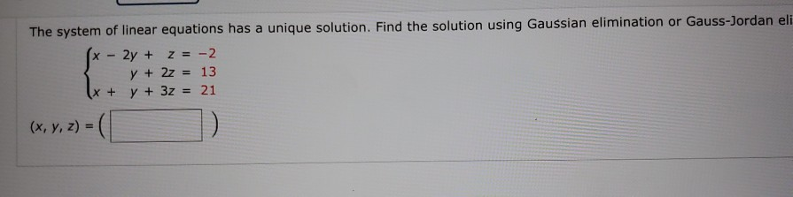 Solved X - The system of linear equations has a unique | Chegg.com