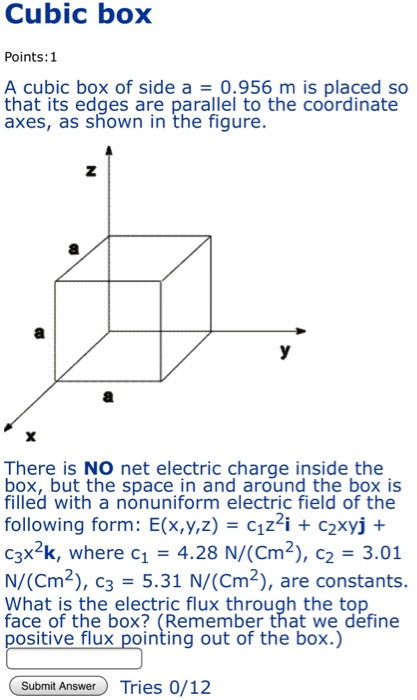 Solved Cubic box Points: 1 A cubic box of side a 0.956 m is | Chegg.com