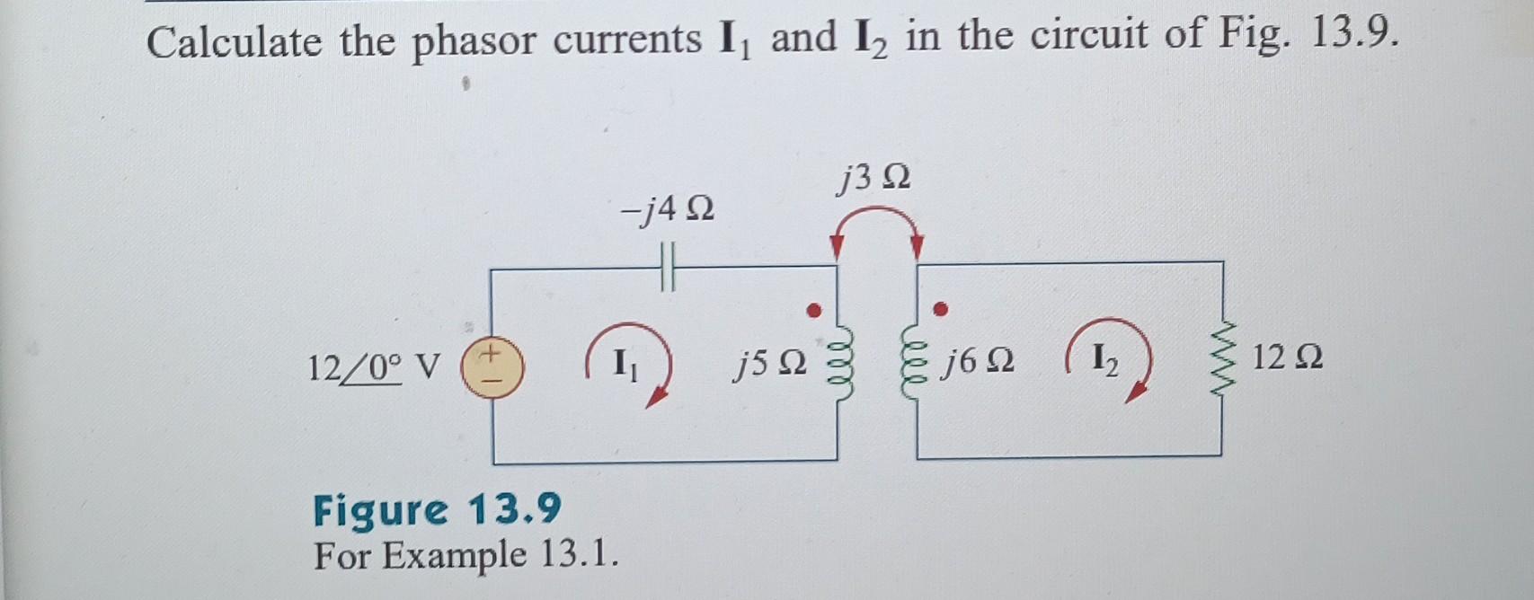 Solved Calculate the phasor currents I, and I, in the | Chegg.com