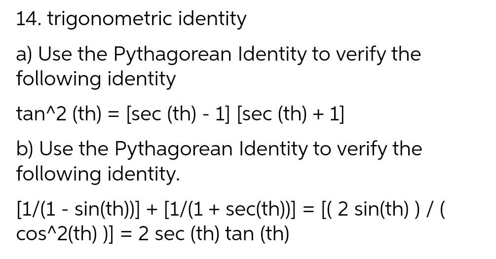 Solved - 14. trigonometric identity a) Use the Pythagorean | Chegg.com