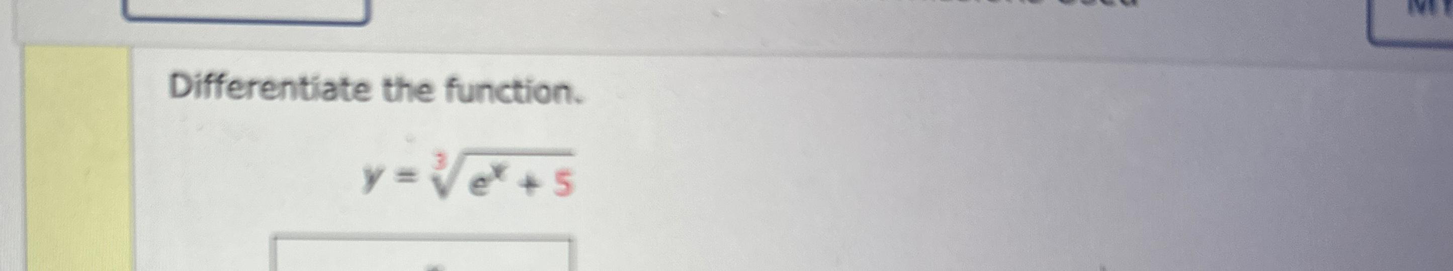 Solved Differentiate the function.y=ex+53 | Chegg.com