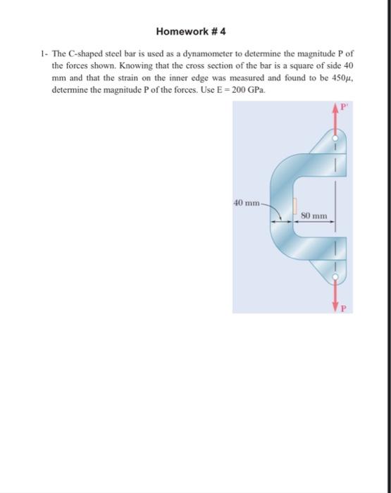 Solved 1- The C-shaped steel bar is used as a dynamometer to | Chegg.com