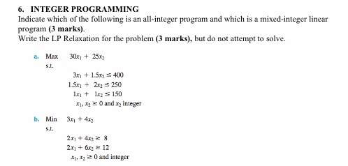 Solved 6. INTEGER PROGRAMMING Indicate which of the | Chegg.com