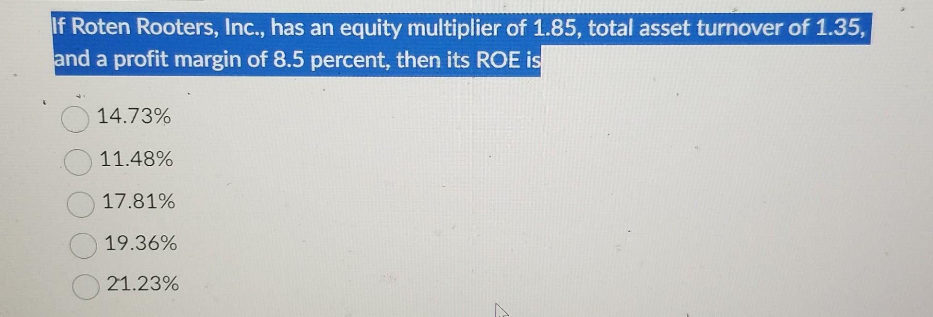 Solved If Roten Rooters, Inc., has an equity multiplier of | Chegg.com