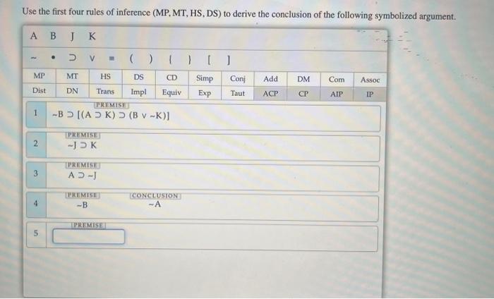 Use the first four rules of inference (MP, MT, HS, | Chegg.com