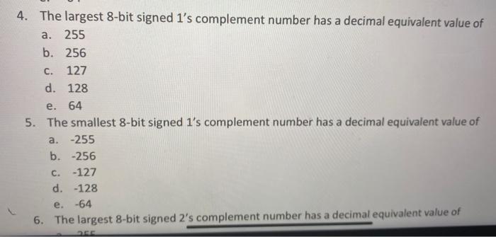 Solved C. e. 4. The largest 8-bit signed 1's complement | Chegg.com