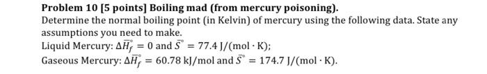 Solved Problem 10 [5 points) Boiling mad (from mercury | Chegg.com