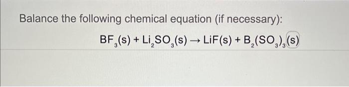 Solved Balance the following chemical equation (if | Chegg.com