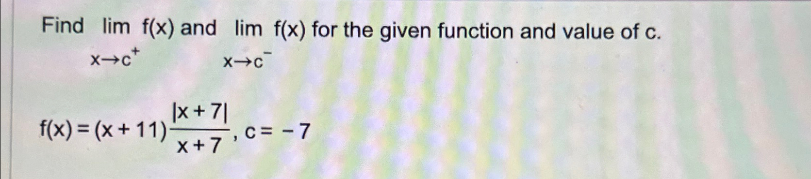 Solved Find lim?f(x) ﻿and lim?f(x) ﻿for the given function | Chegg.com