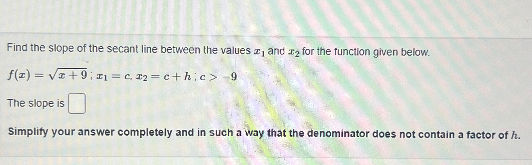 Solved Find the slope of the secant line between the values | Chegg.com