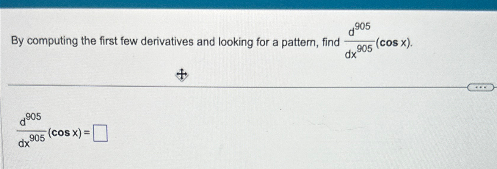 Solved By computing the first few derivatives and looking | Chegg.com