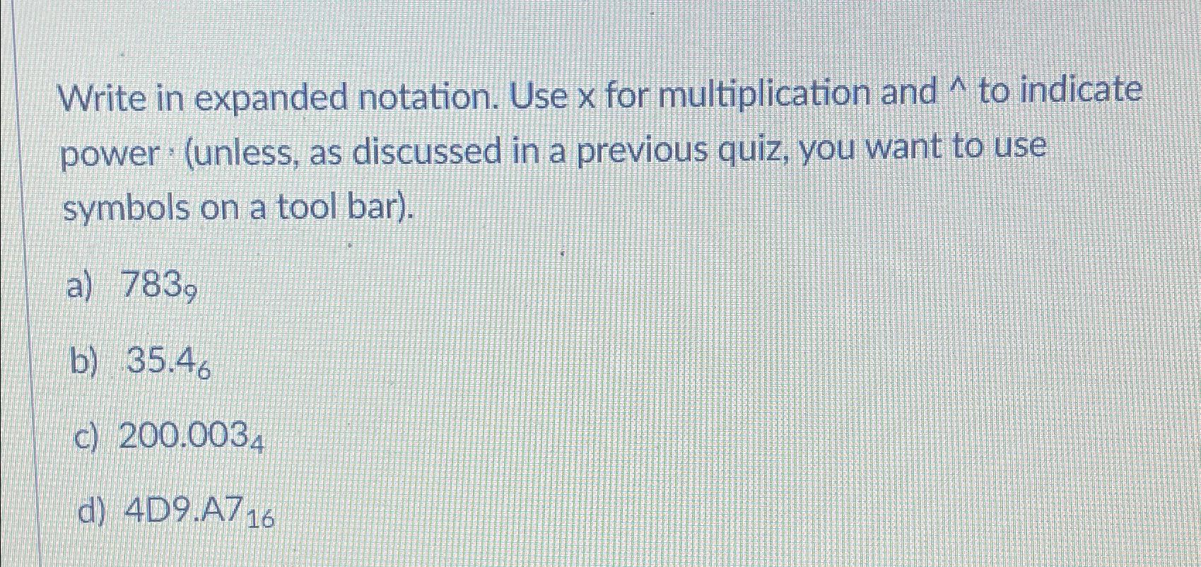 Write in expanded notation. Use \\\\times for | Chegg.com