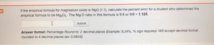Solved If the empirical formula for magnesium oxide is MgO | Chegg.com
