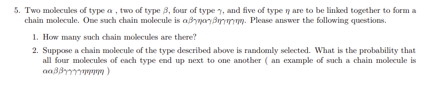 Solved Two molecules of type \alpha , ﻿two of type \beta , | Chegg.com