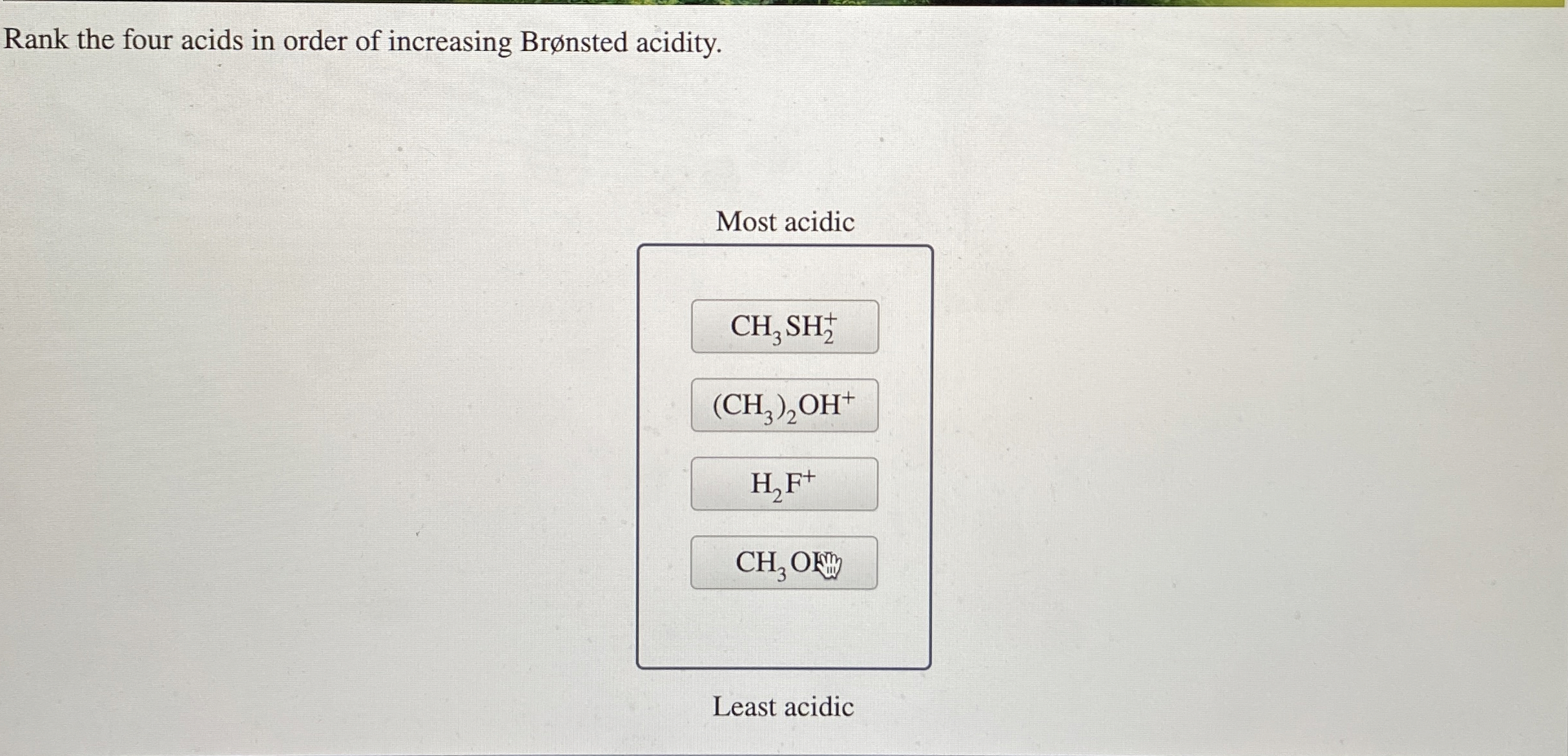 Solved Rank the four acids in order of increasing Brønsted | Chegg.com