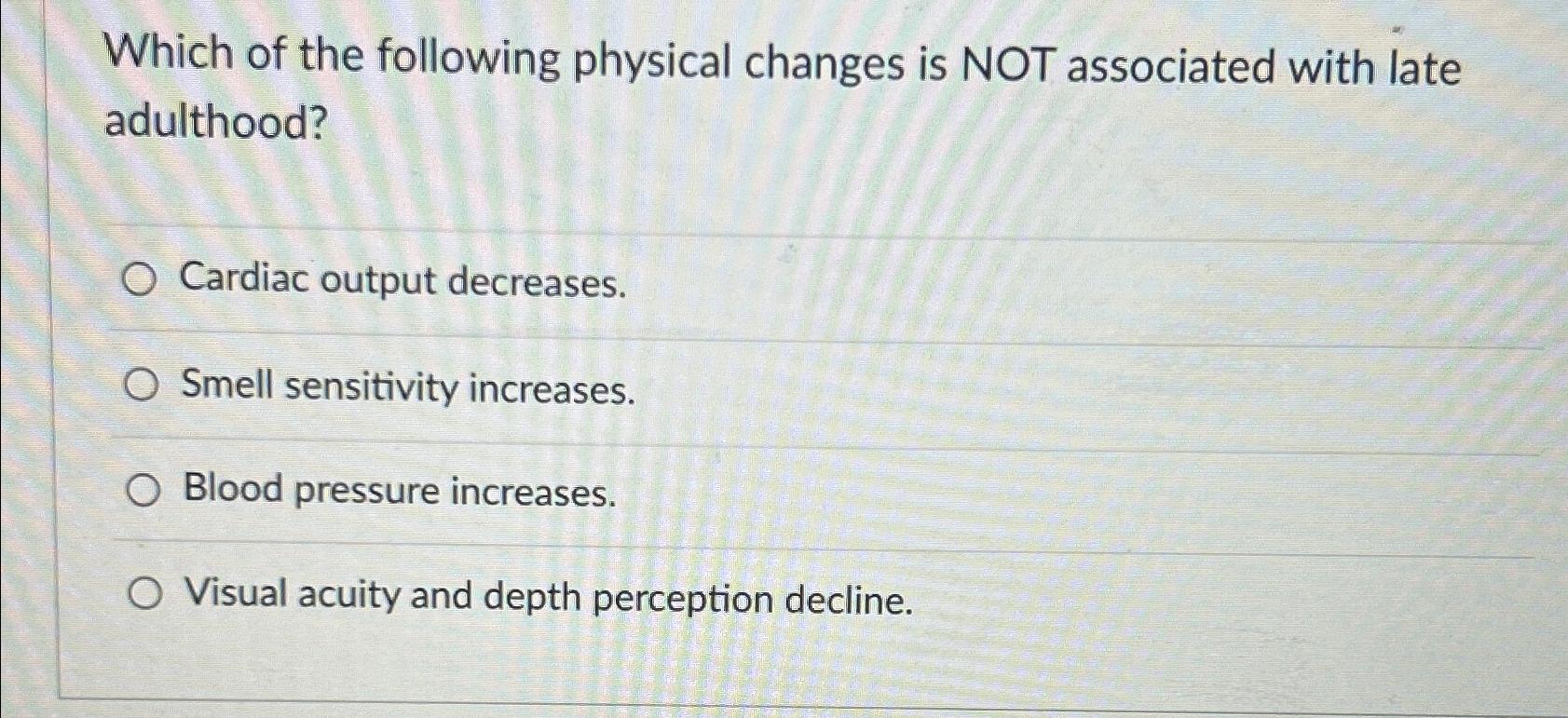 Solved Which of the following physical changes is NOT | Chegg.com