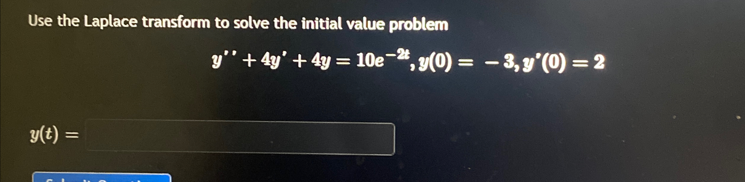 Solved Use the Laplace transform to solve the initial value | Chegg.com