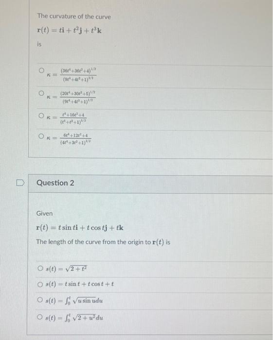 Solved The curvature of the curve r(t)=ti+t2j+t3k is | Chegg.com