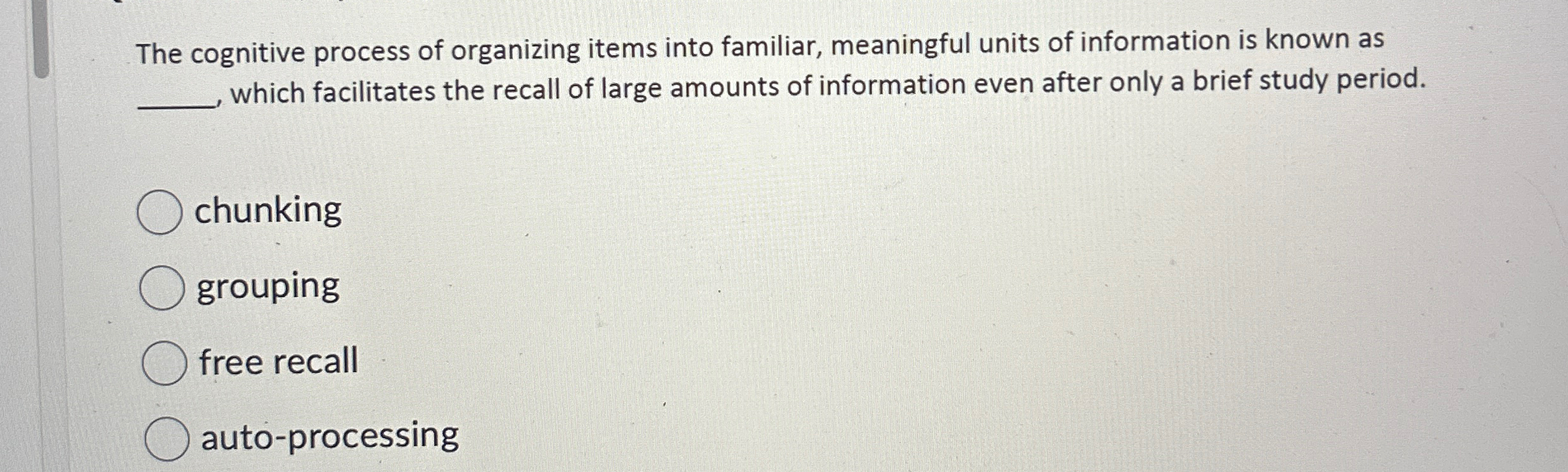 Solved The cognitive process of organizing items into | Chegg.com