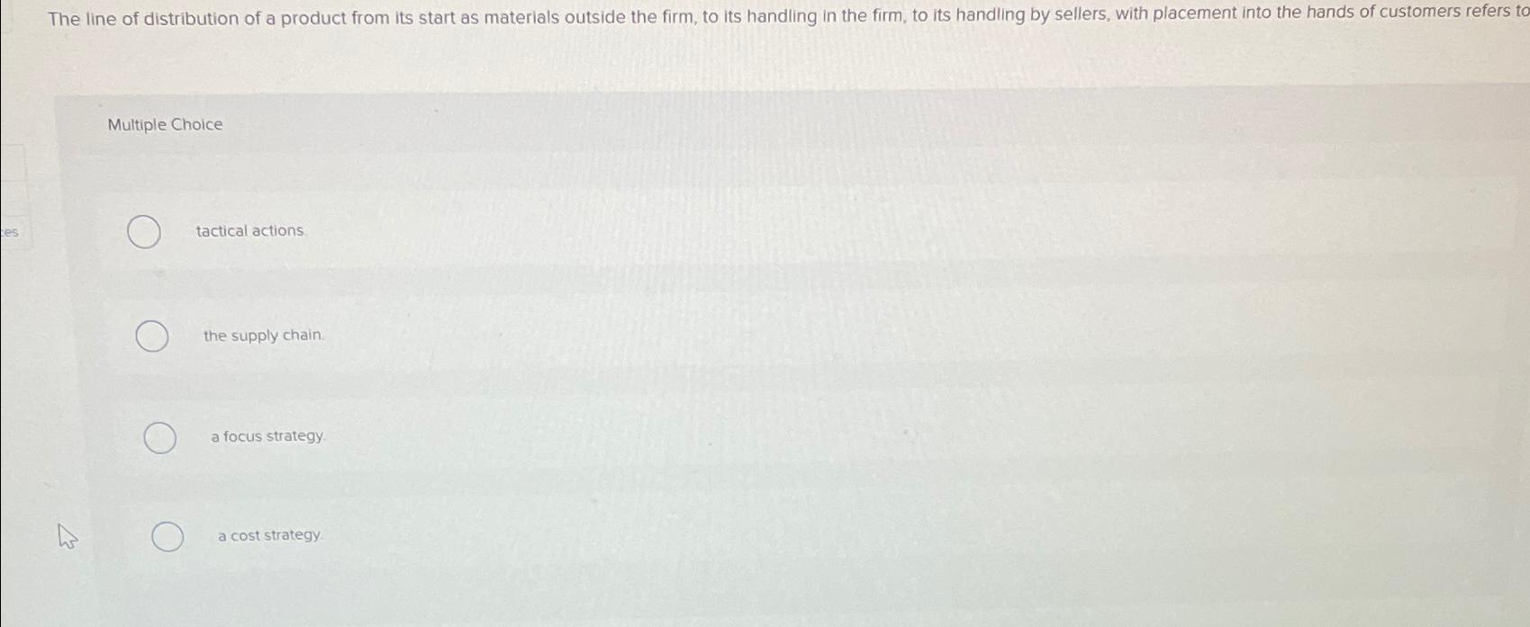 Solved The line of distribution of a product from its start | Chegg.com