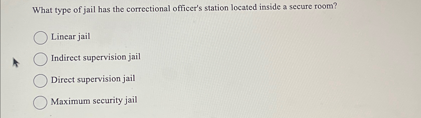 Solved What type of jail has the correctional officer's | Chegg.com