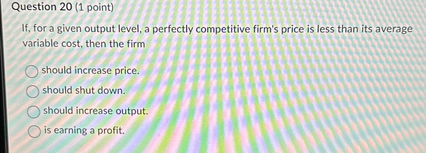 Solved Question 20 (1 ﻿point)If, ﻿for a given output level, | Chegg.com