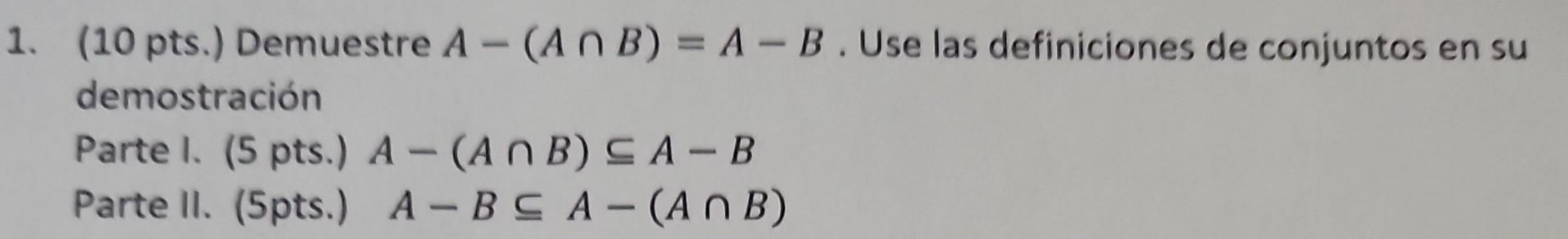 Solved demonstrate A-(A (Upside-down U) B) = A-B. Use the | Chegg.com