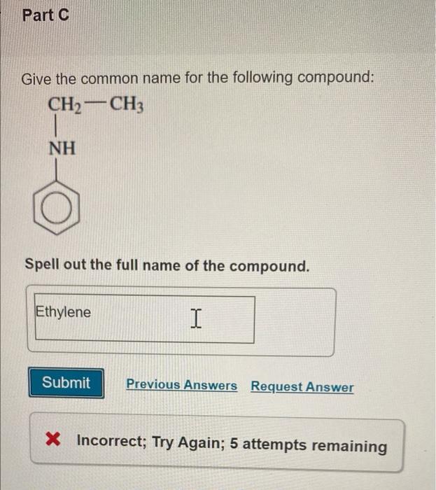 Solved Part C Give the common name for the following | Chegg.com