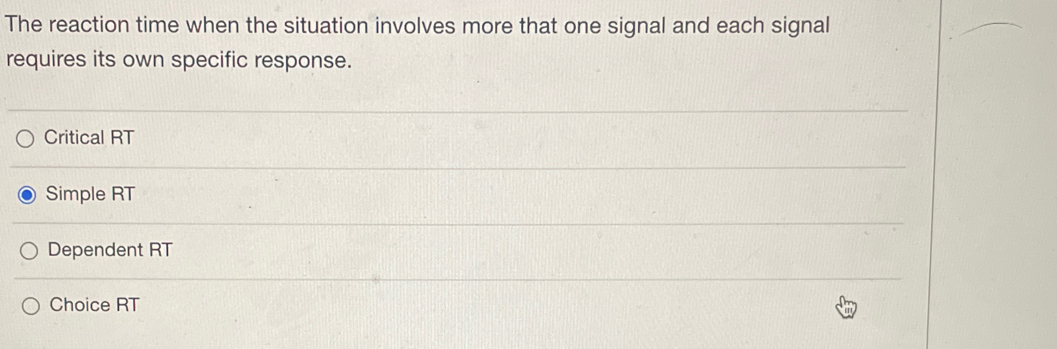Solved The reaction time when the situation involves more | Chegg.com