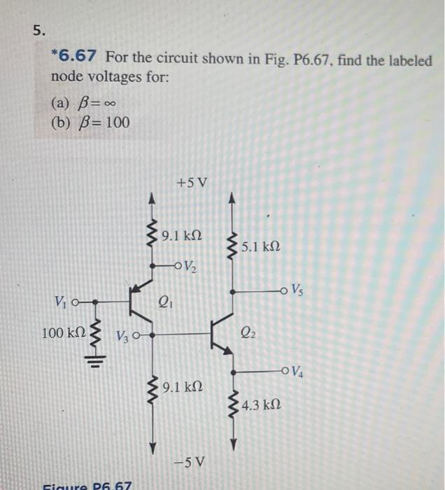 Solved *6.67 For the circuit shown in Fig. P6.67, find the | Chegg.com