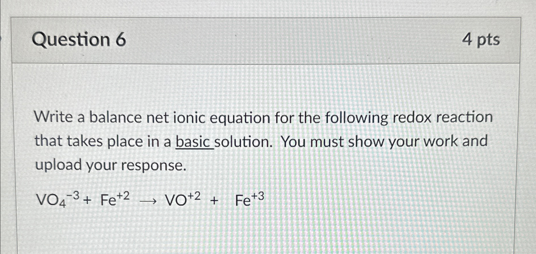 Solved Question 64 ﻿ptsWrite a balance net ionic equation | Chegg.com