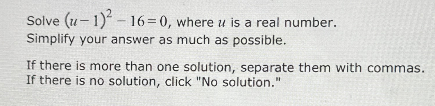 Solved Solve (u-1)2-16=0, ﻿where u ﻿is a real | Chegg.com