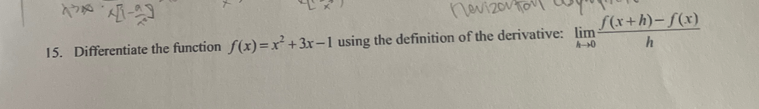 Solved Differentiate the function f(x)=x2+3x-1 ﻿using the | Chegg.com