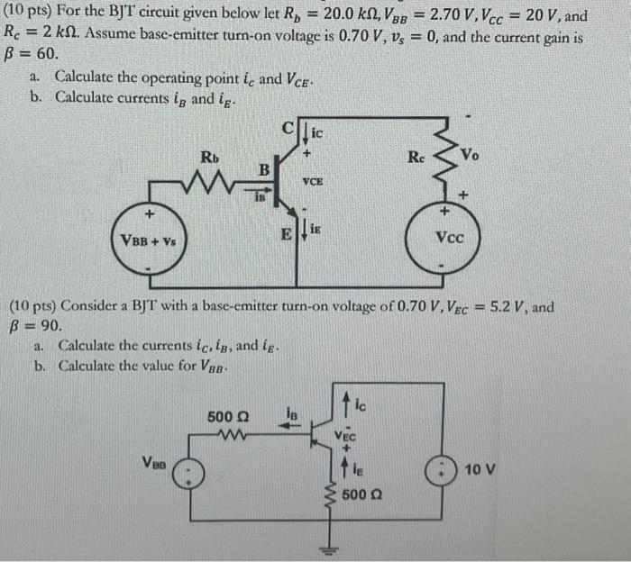 Solved (10pts) For the BJT circuit given below let | Chegg.com