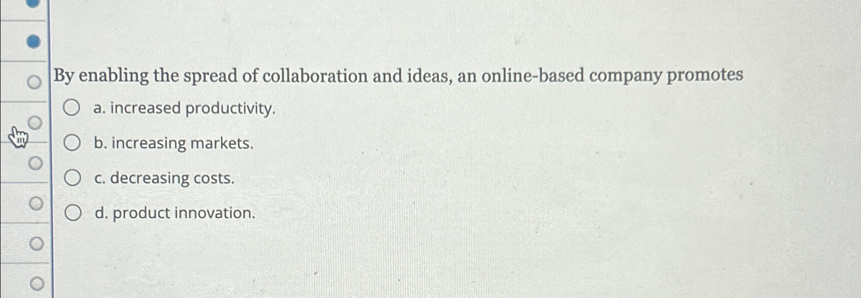 Solved By enabling the spread of collaboration and ideas, an | Chegg.com