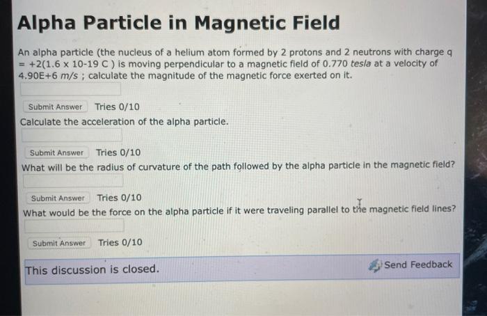 Solved Alpha Particle in Magnetic Field An alpha particle | Chegg.com