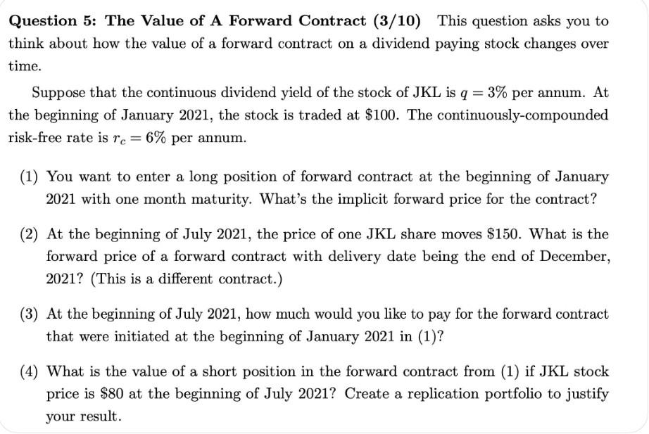Question 5: The Value of A Forward Contract (3/10) | Chegg.com