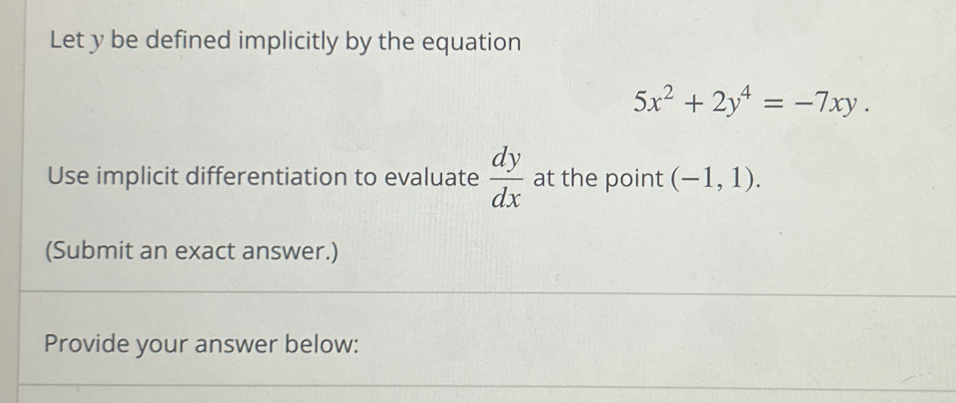 Solved Let y ﻿be defined implicitly by the | Chegg.com