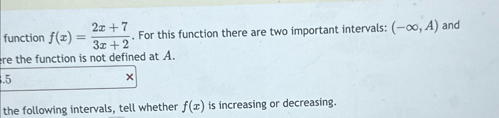 Solved function f(x)=2x+73x+2. ﻿For this function there are | Chegg.com