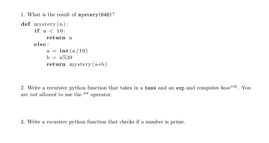 Solved What is the result of mystery (648)?def mystery(n):if | Chegg.com