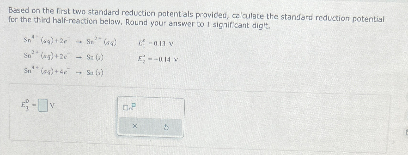 Solved Based on the first two standard reduction potentials | Chegg.com