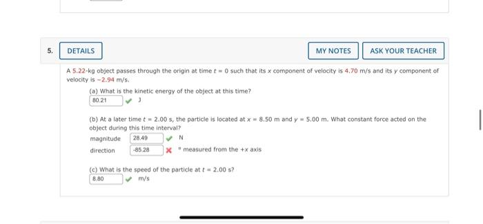 Solved 5. DETAILS ASK YOUR TEACHER A 5.22-kg object passes | Chegg.com