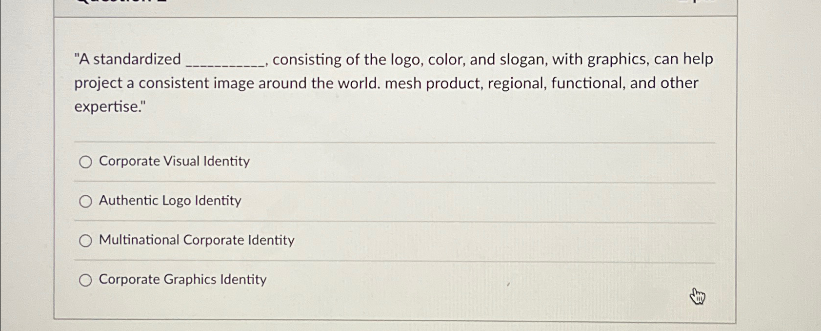 Solved "A standardized consisting of the logo, ﻿color, and | Chegg.com