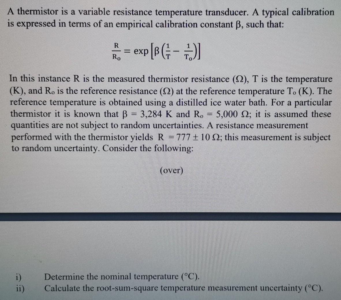 Solved A thermistor is a variable resistance temperature | Chegg.com