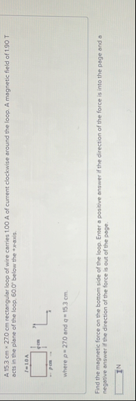 Solved A 15.3cm×27.0cm ﻿rectangular loop of wire carries | Chegg.com